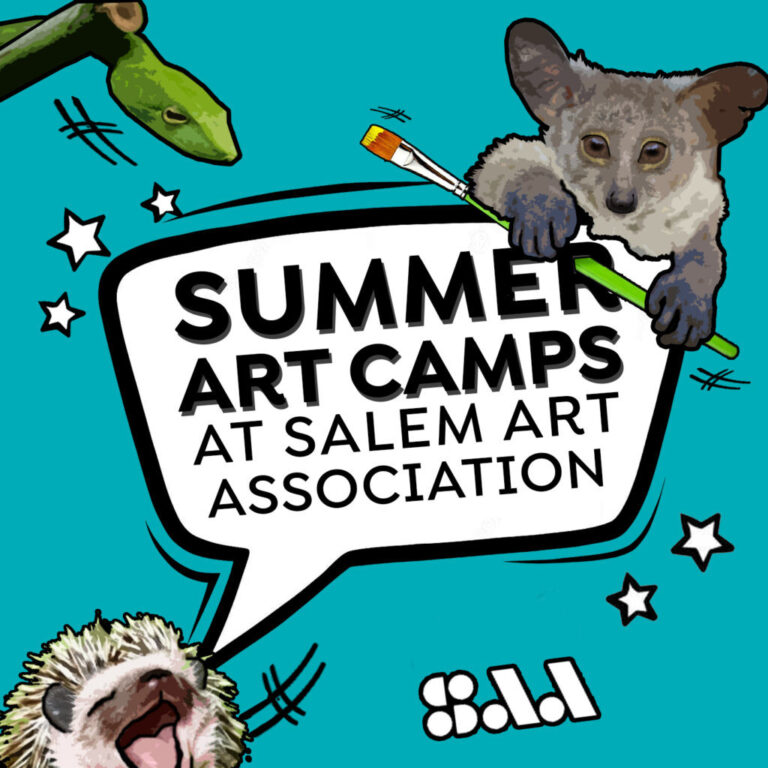 2025 SUMMER ART CAMPS! - Salem Art Association